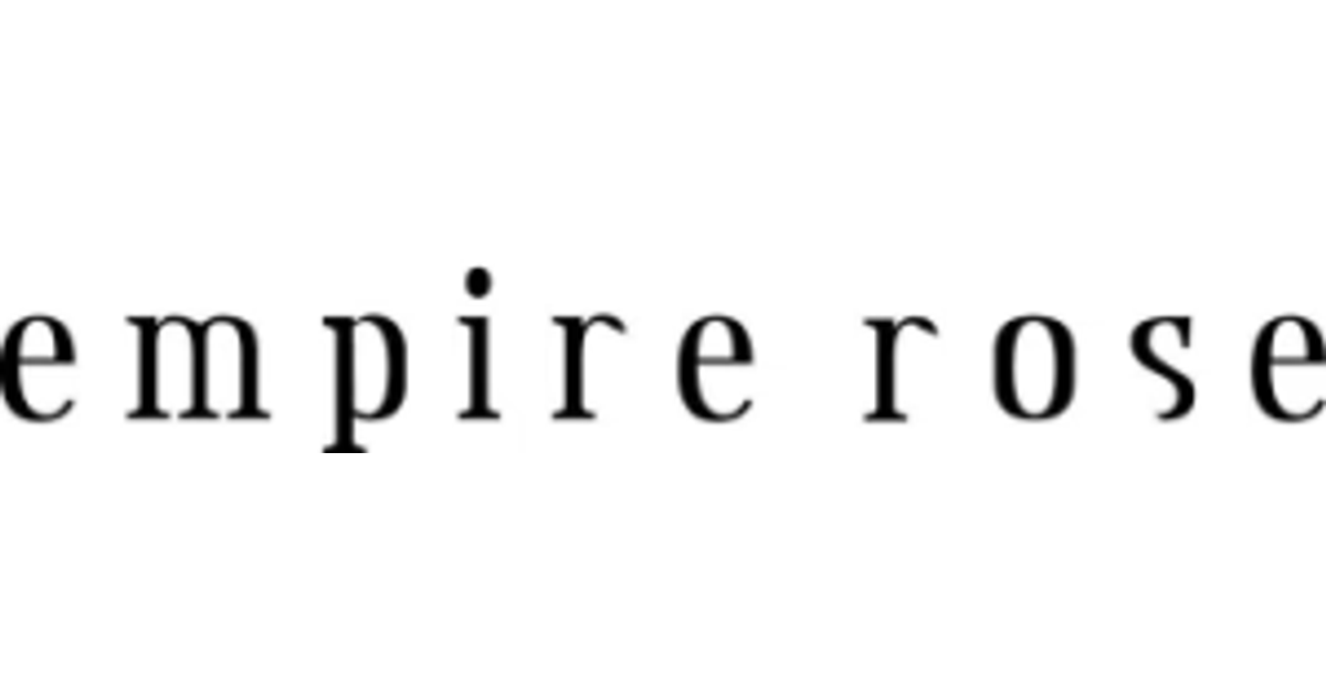 Empire Rose | Official Site & Online Store